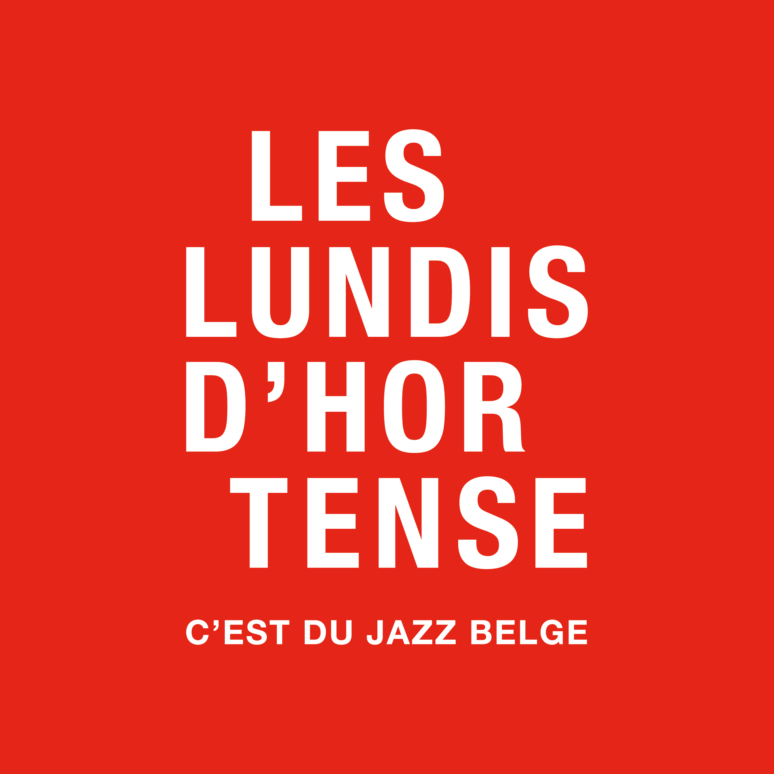 Les Lundis d'Hortense | JazzInBelgium
